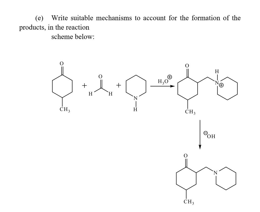 Solved (e) Write suitable mechanisms to account for the | Chegg.com