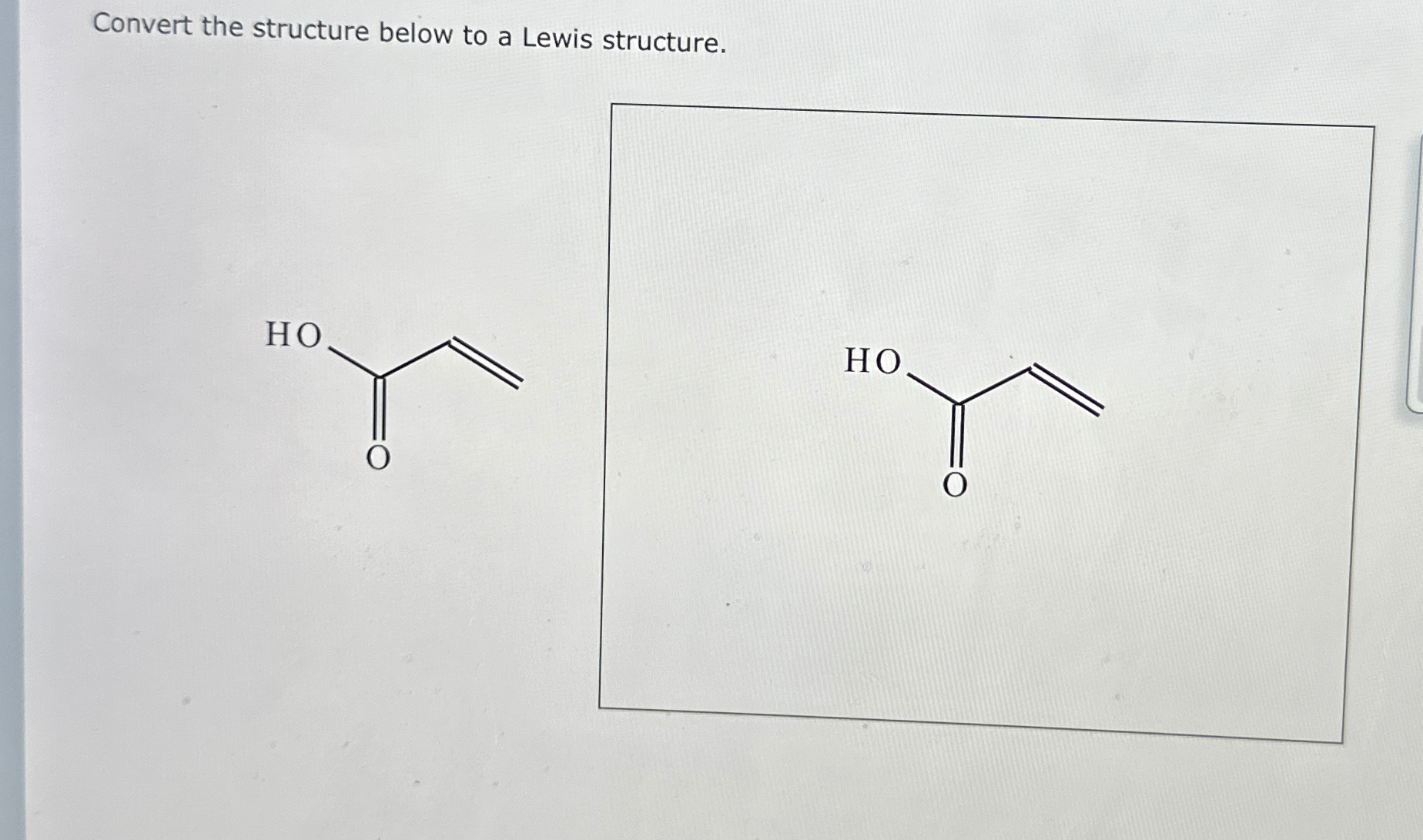 Solved Convert the structure below to a Lewis structure. | Chegg.com