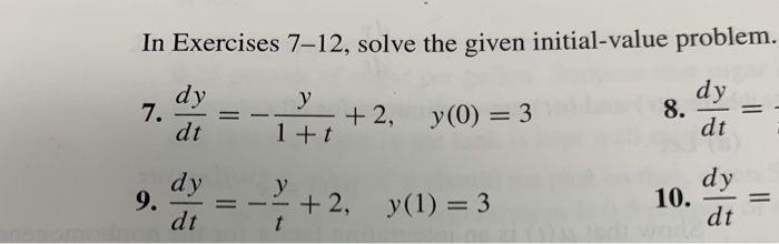 Solved Exercises 7–12, solve the given initial-value | Chegg.com