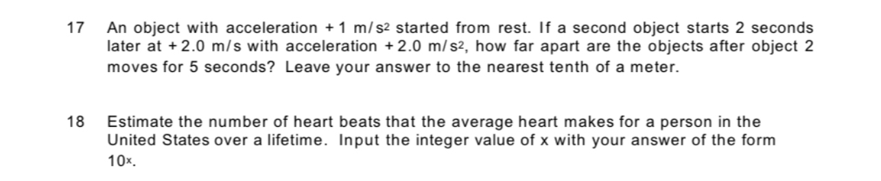 Solved 17 ﻿An object with acceleration +1ms2 ﻿started from | Chegg.com