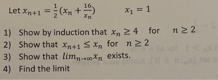 Solved Let Xn+1 = }(*n + = 18 1 x1 = 1 xn 1) Show by | Chegg.com