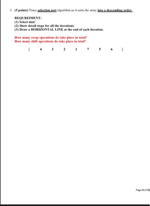 Solved 3. (5 points) Trace selection sort algorithm as it | Chegg.com Solved 3. (5 points) Trace selection sort algorithm as it | Chegg.com