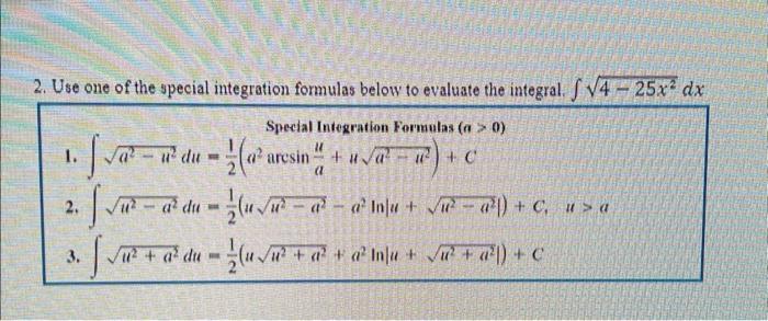 Solved 2. Use one of the special integration formulas below | Chegg.com