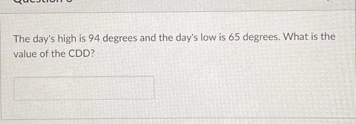 Solved The day's high is 94 degrees and the day's low is 65 | Chegg.com