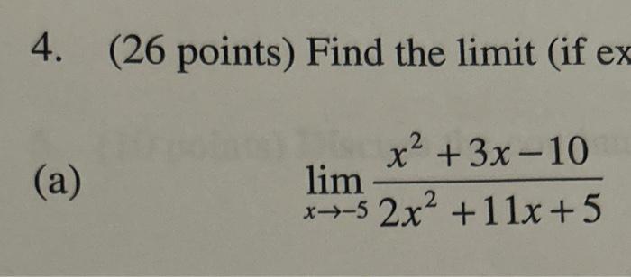 Solved 4. (26 points) Find the limit (if ex (a) | Chegg.com