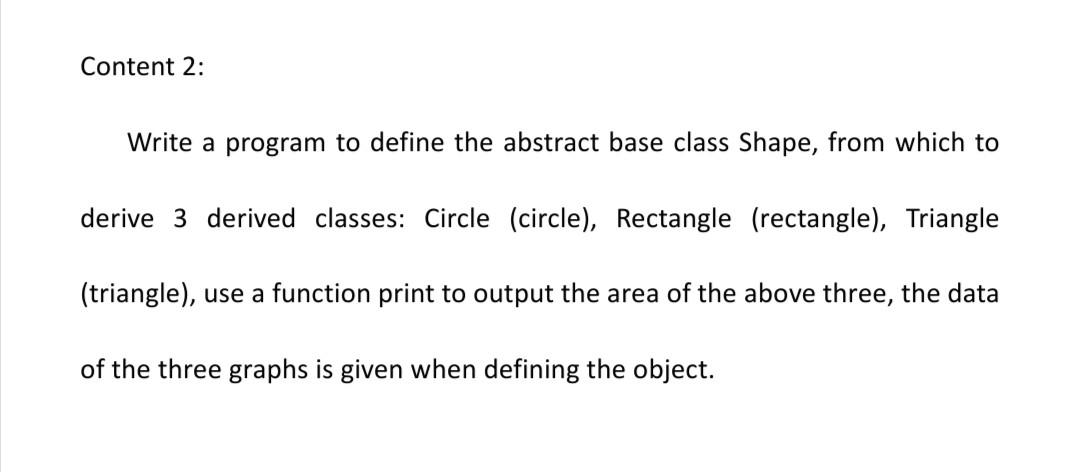 Solved Content 2: Write a program to define the abstract | Chegg.com