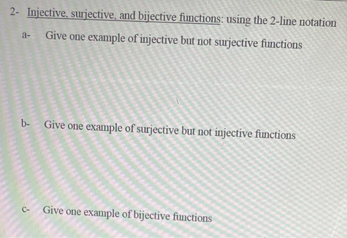 Solved 2- Injective, surjective, and bijective functions: | Chegg.com