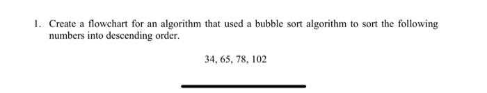 Solved 1. Create a flowchart for an algorithm that used a | Chegg.com