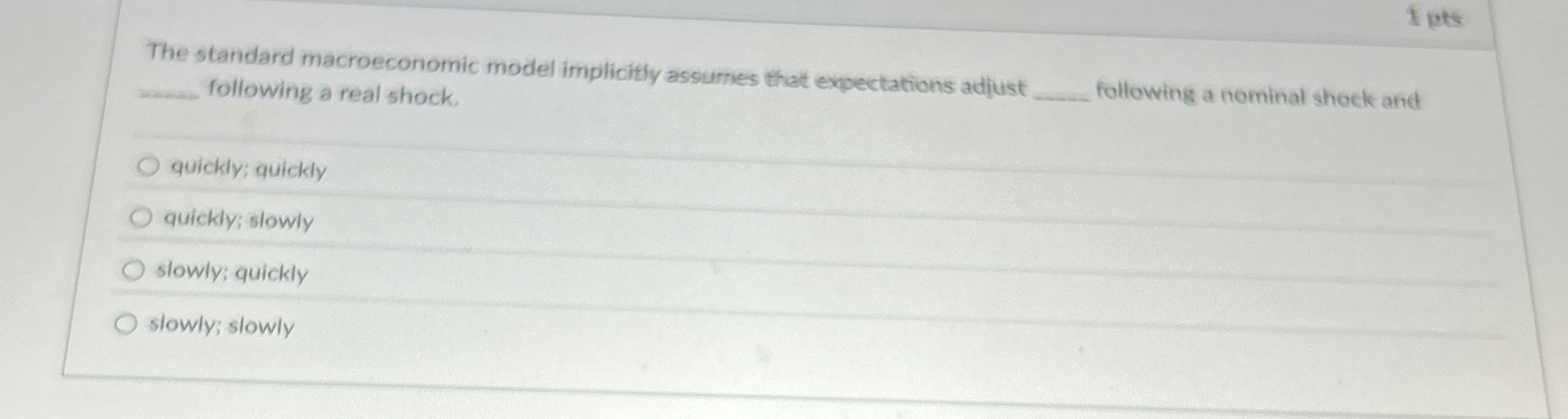 Solved The standard macroeconomic model implicitly assumes | Chegg.com
