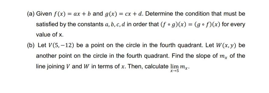 Solved (a) Given f(x)=ax+b and g(x)=cx+d. Determine the | Chegg.com