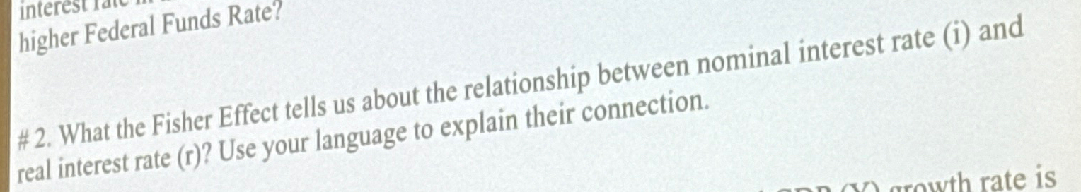 Solved #2. ﻿What the Fisher Effect tells us about the | Chegg.com