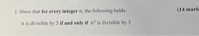 Solved 3. Show that for every integer n, the following | Chegg.com