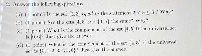 Solved 2. Answer the following questions (a) (1 point) Is | Chegg.com