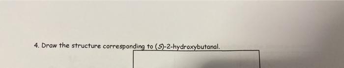 Solved 4. Draw the structure corresponding to | Chegg.com