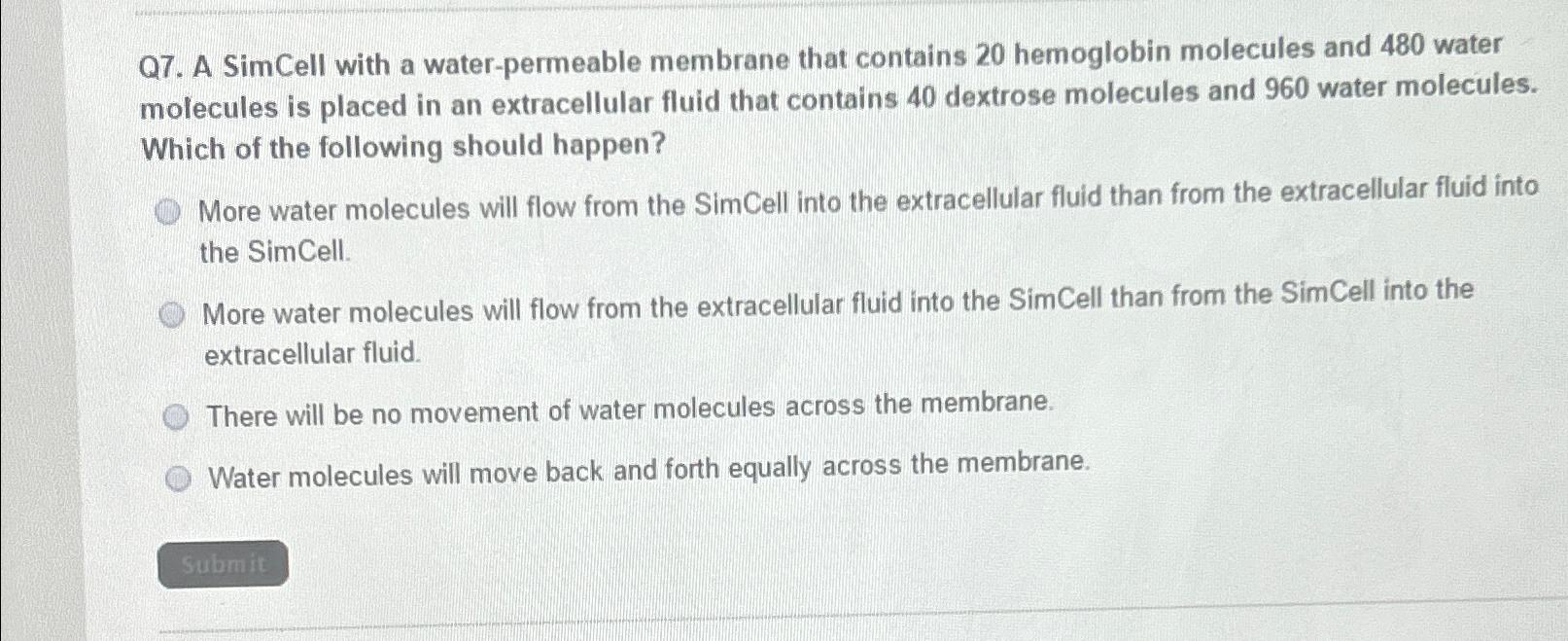 Solved Q7. ﻿A SimCell with a water-permeable membrane that | Chegg.com
