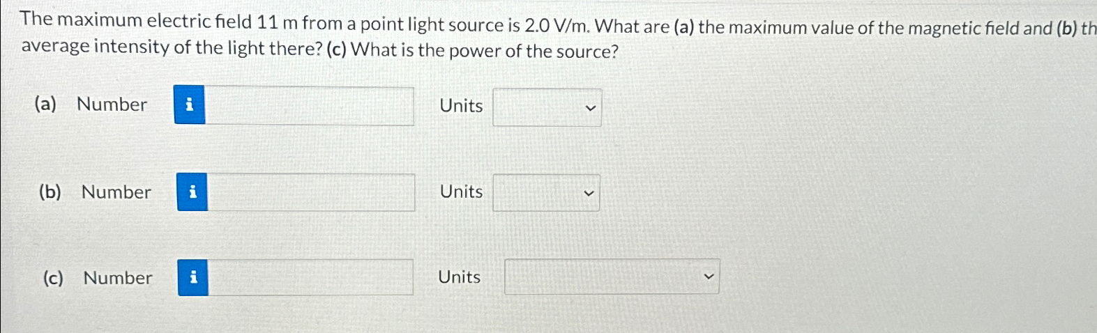 Solved The maximum electric field 11m ﻿from a point light | Chegg.com