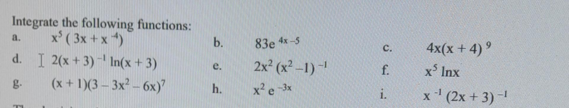 Solved Integrate the following functions: a. x5(3x+x−4) b. | Chegg.com