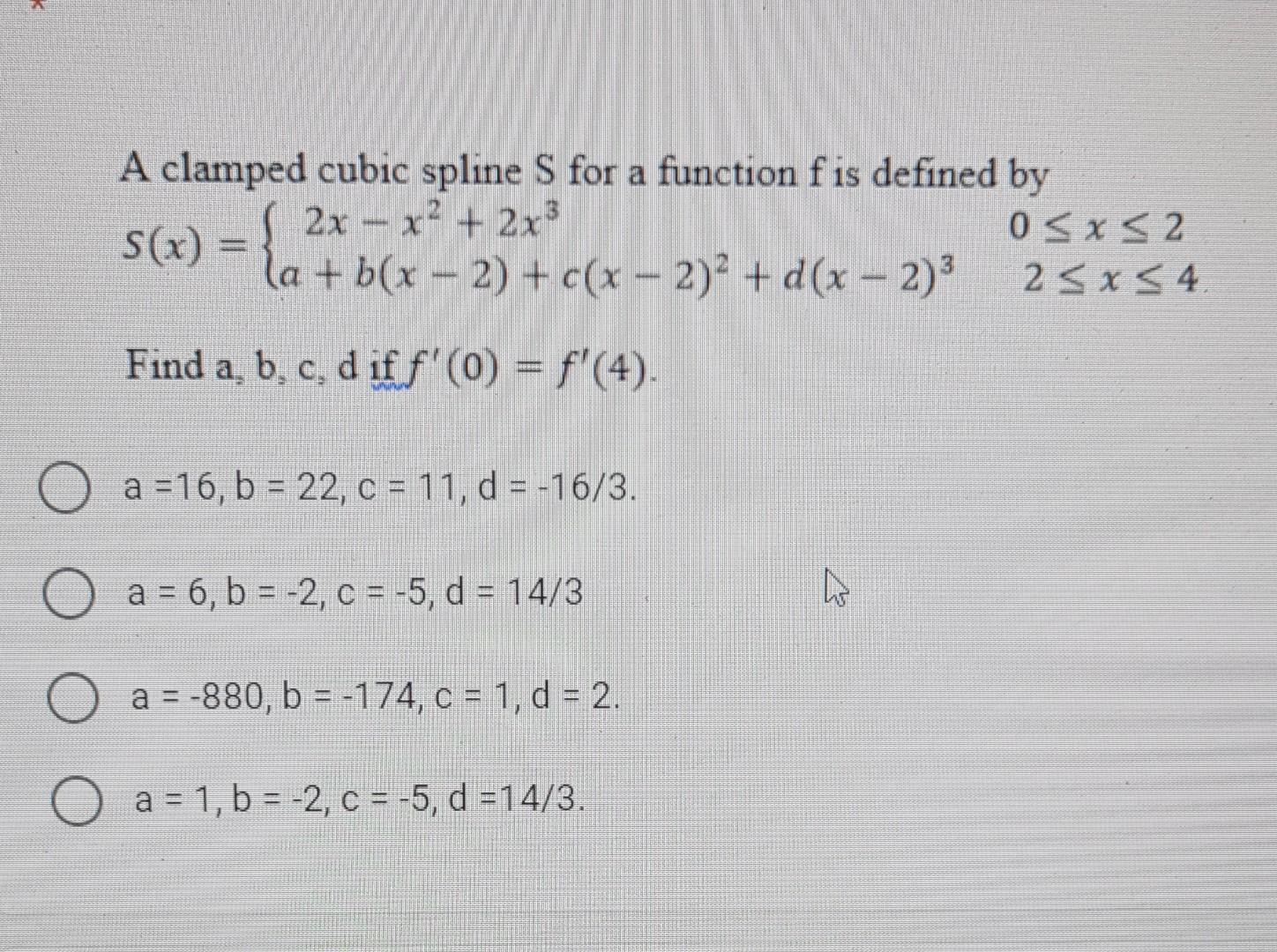 Solved A clamped cubic spline S for a function f is defined | Chegg.com