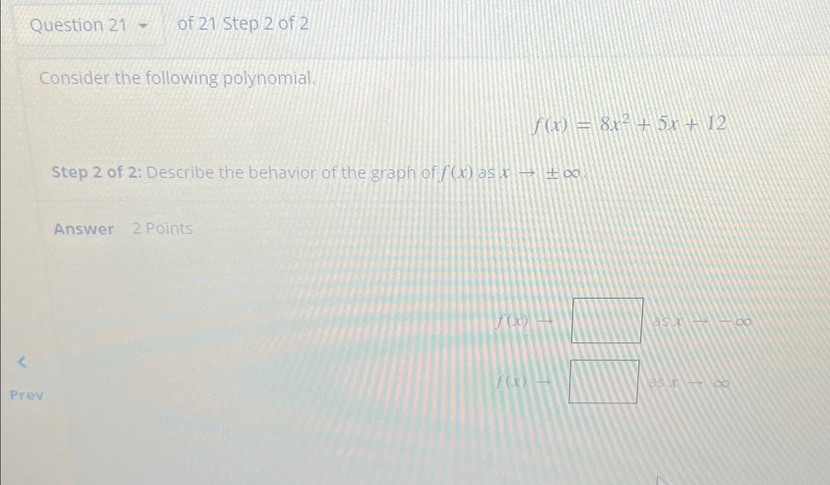 Solved Question 21 . ﻿of 21 ﻿Step 2 ﻿of 2Consider the | Chegg.com