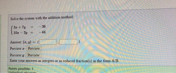 Solved Solve the system with the addition method: = -36 3a + | Chegg.com