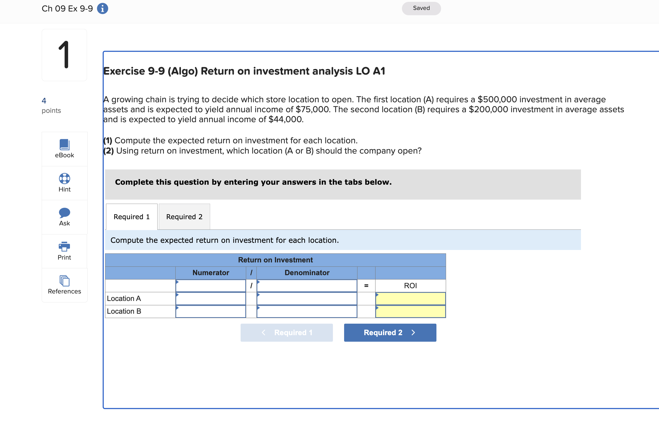 Solved Exercise 9-9 (Algo) ﻿Return on investment analysis LO | Chegg.com
