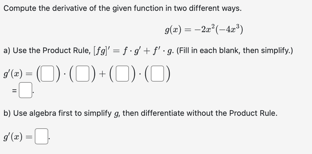 Solved Differentiate:Compute the derivative of the given | Chegg.com