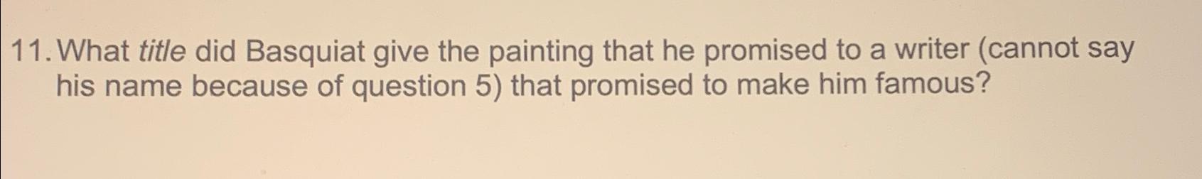 Solved What title did Basquiat give the painting that he | Chegg.com