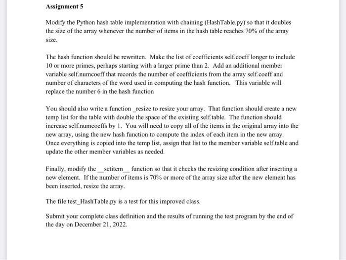 Solved Modify the Python hash table implementation with | Chegg.com Solved Modify the Python hash table implementation with | Chegg.com
