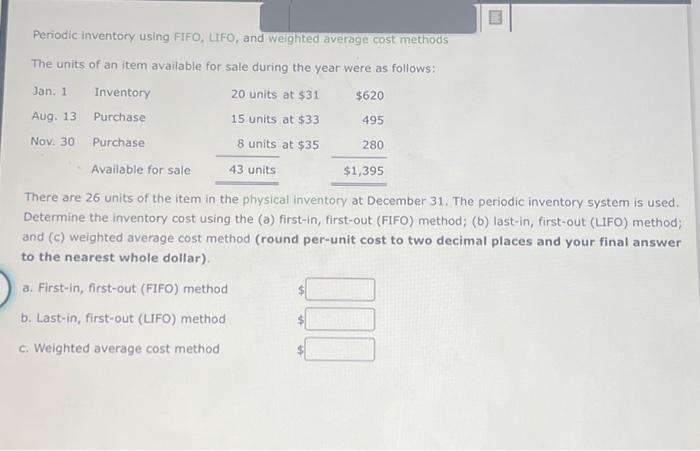 Solved Periodic inventory using FIFO, LIFO, and weighted | Chegg.com