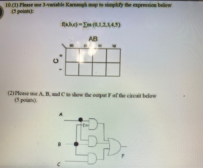 (Solved) : 10 1 Please Use 3 Variable Karnaugh Map Simplify Expression ... (Solved) : 10 1 Please Use 3 Variable Karnaugh Map Simplify Expression ...