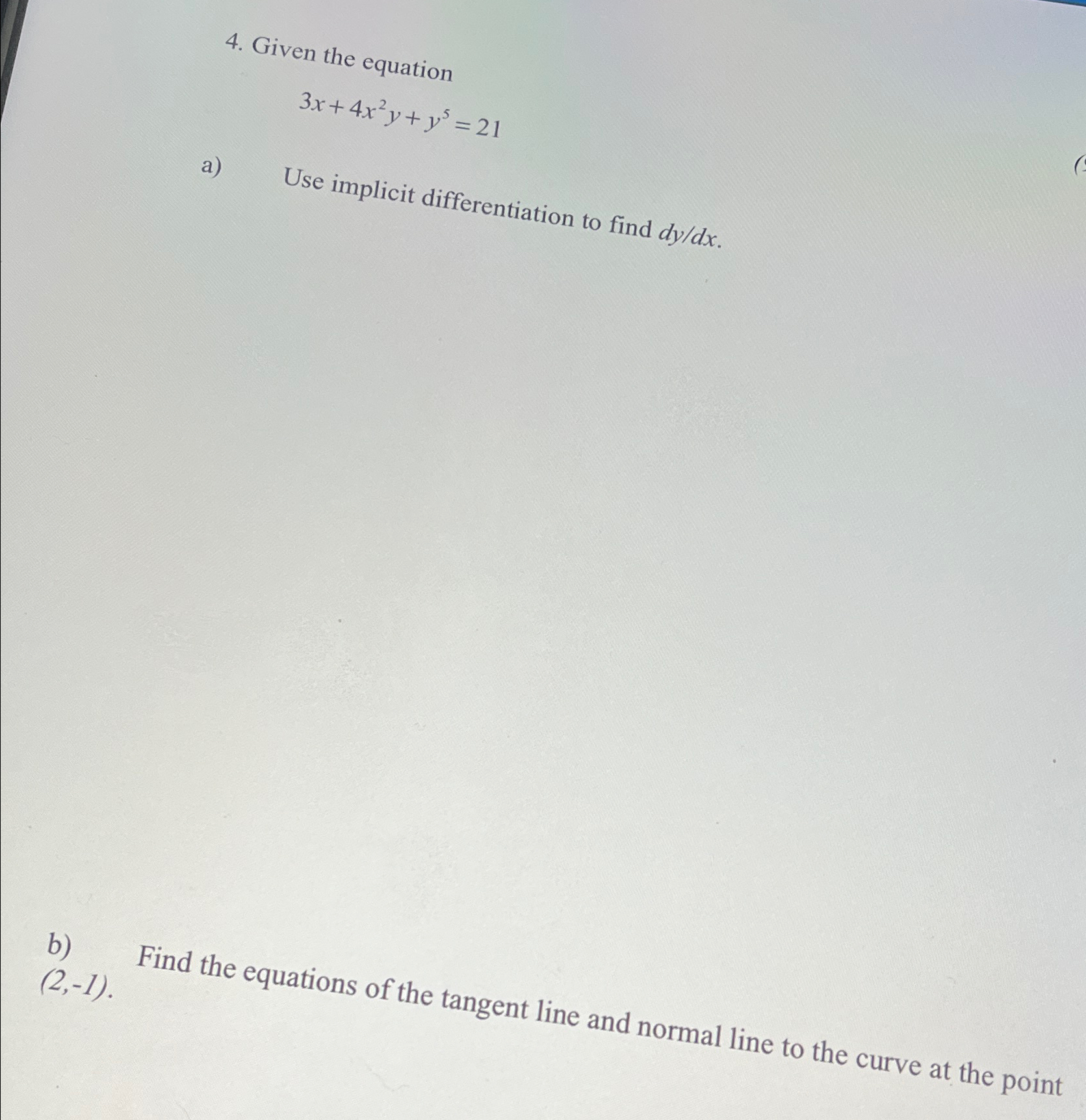 Solved Given the equation3x+4x2y+y5=21a) ﻿Use implicit | Chegg.com