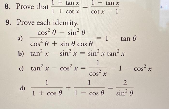 Solved Prove that 1+cotx1+tanx=cotx−11−tanx. 9. Prove each | Chegg.com