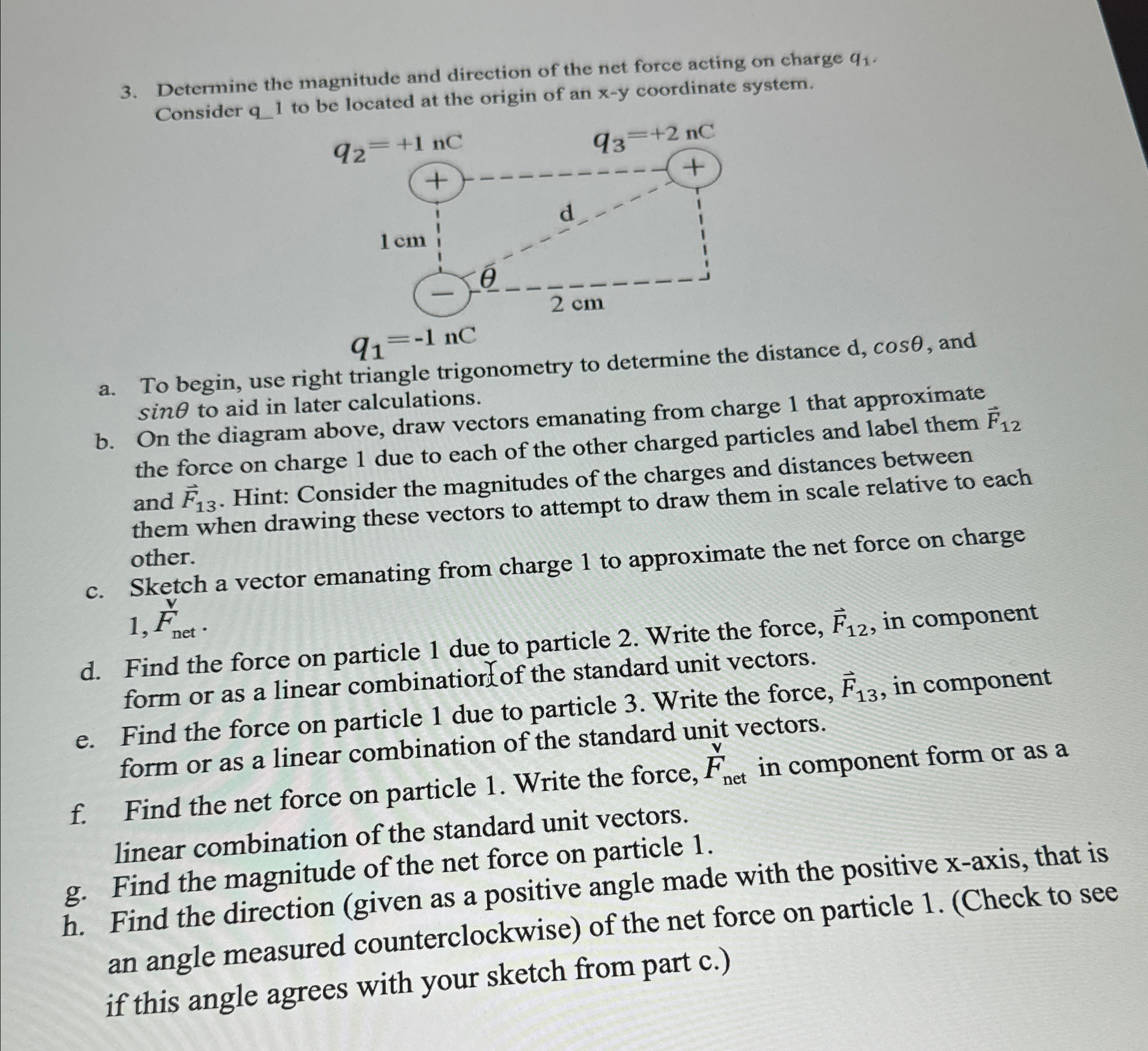 Solved Determine the magnitude and direction of the net | Chegg.com
