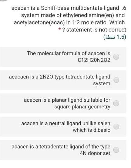 Solved acacen is a Schiff-base multidentate ligand .6 system | Chegg.com