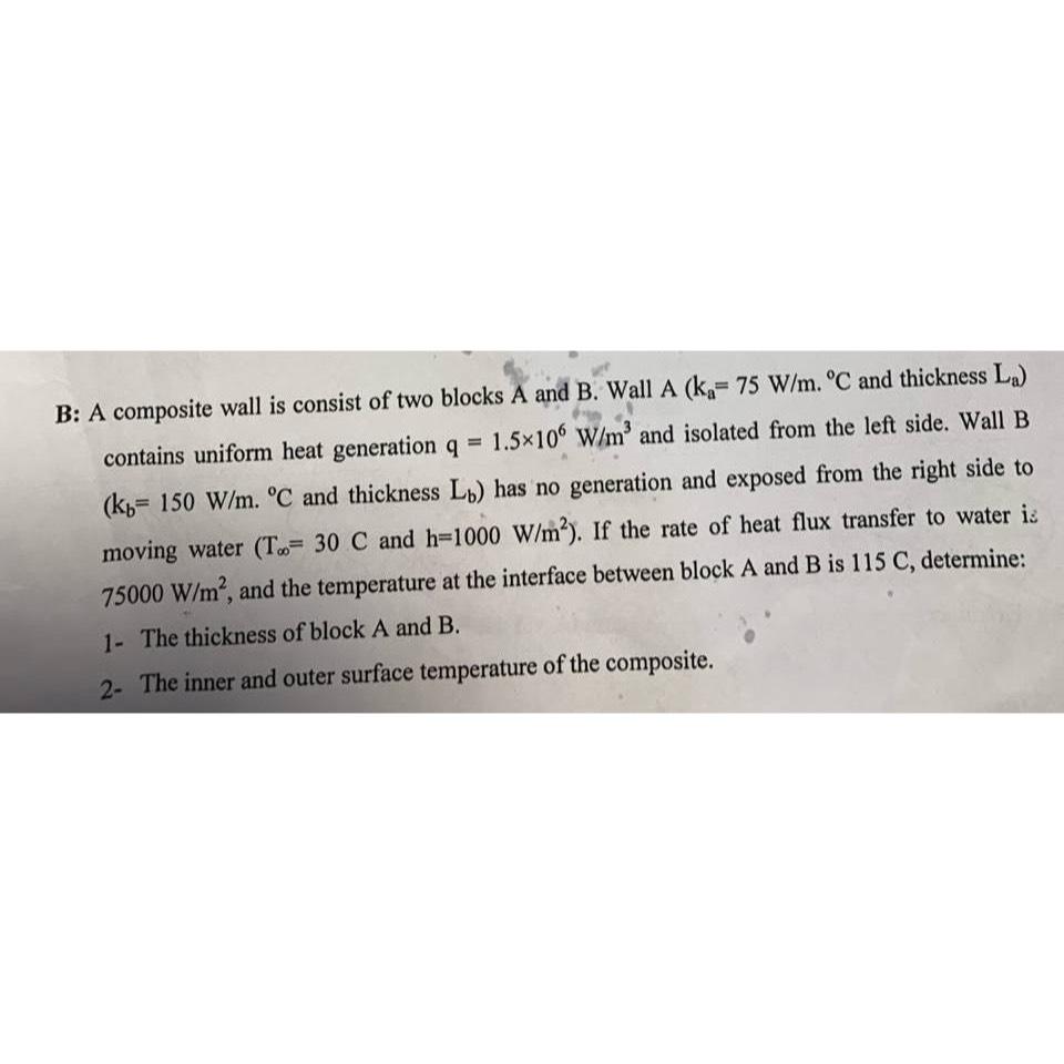 Solved B: A composite wall is consist of two blocks A and B. | Chegg.com