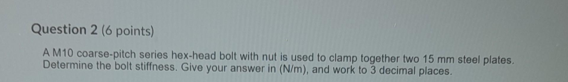 Solved Question 2 (6 points) A M10 coarse-pitch series | Chegg.com