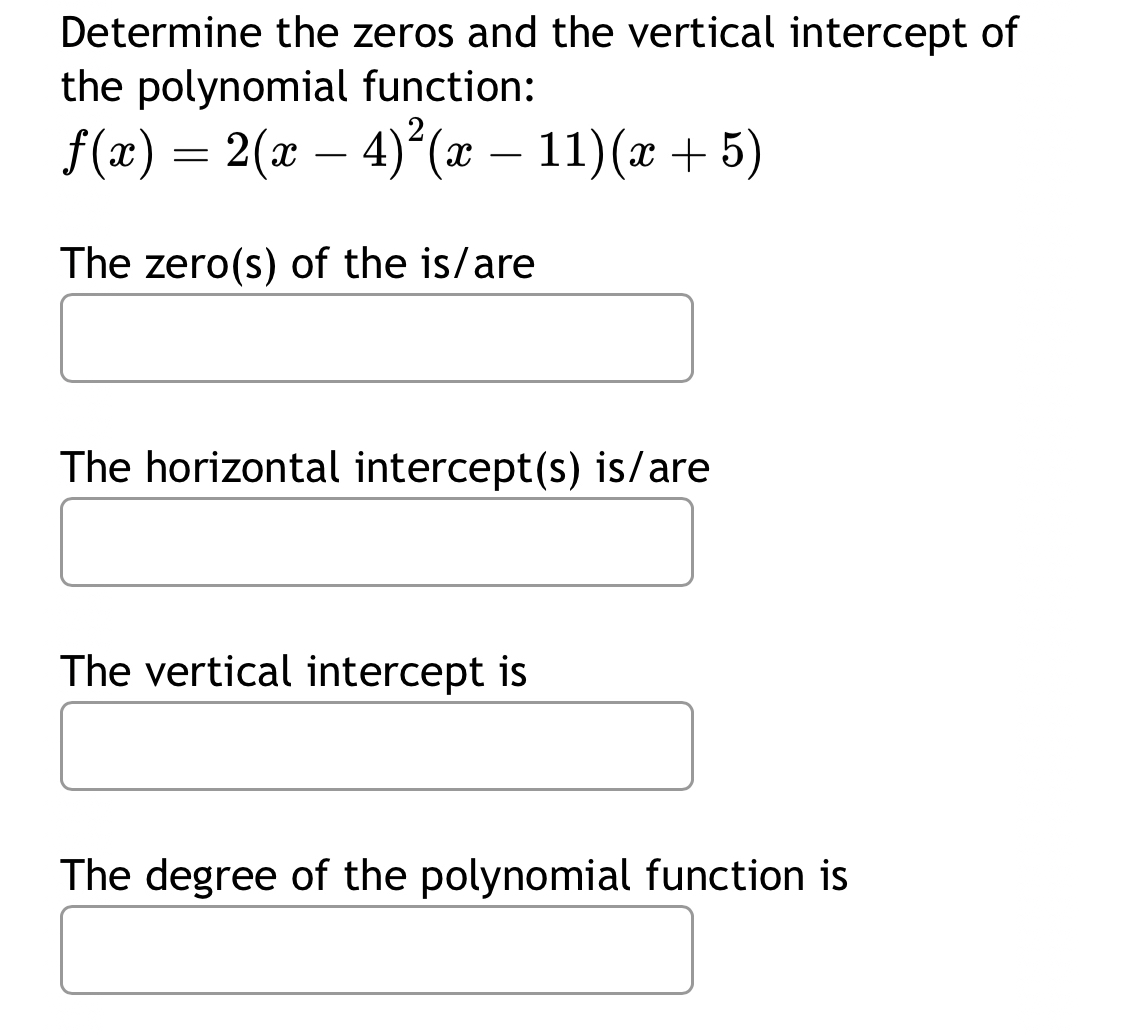 Solved Determine the zeros and the vertical intercept of the | Chegg.com
