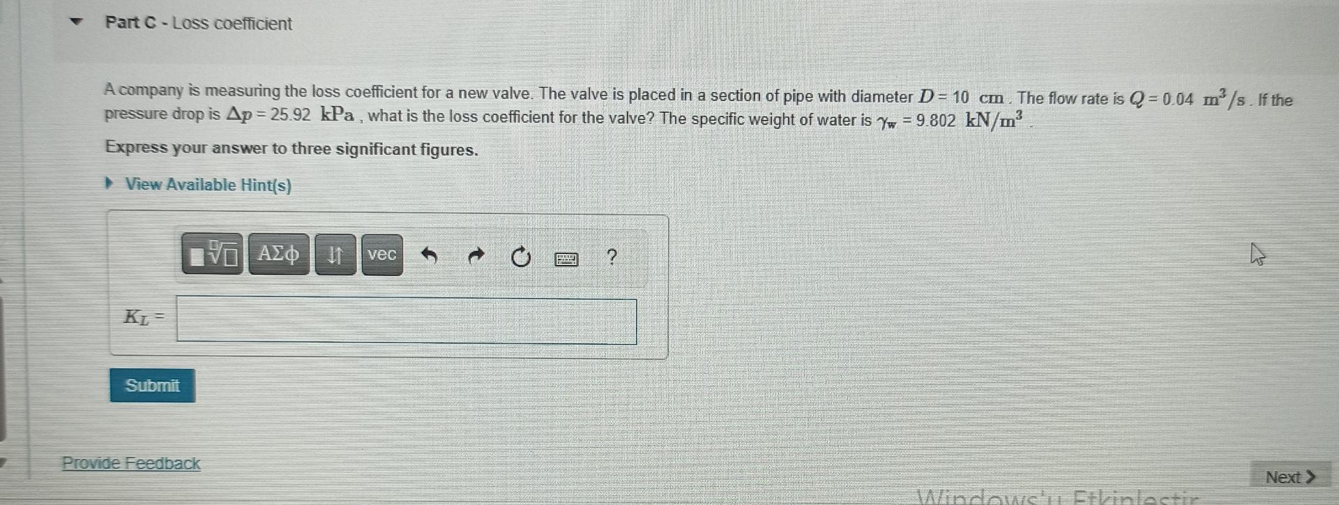 Solved Part C - ﻿Loss coefficientA company is measuring the | Chegg.com