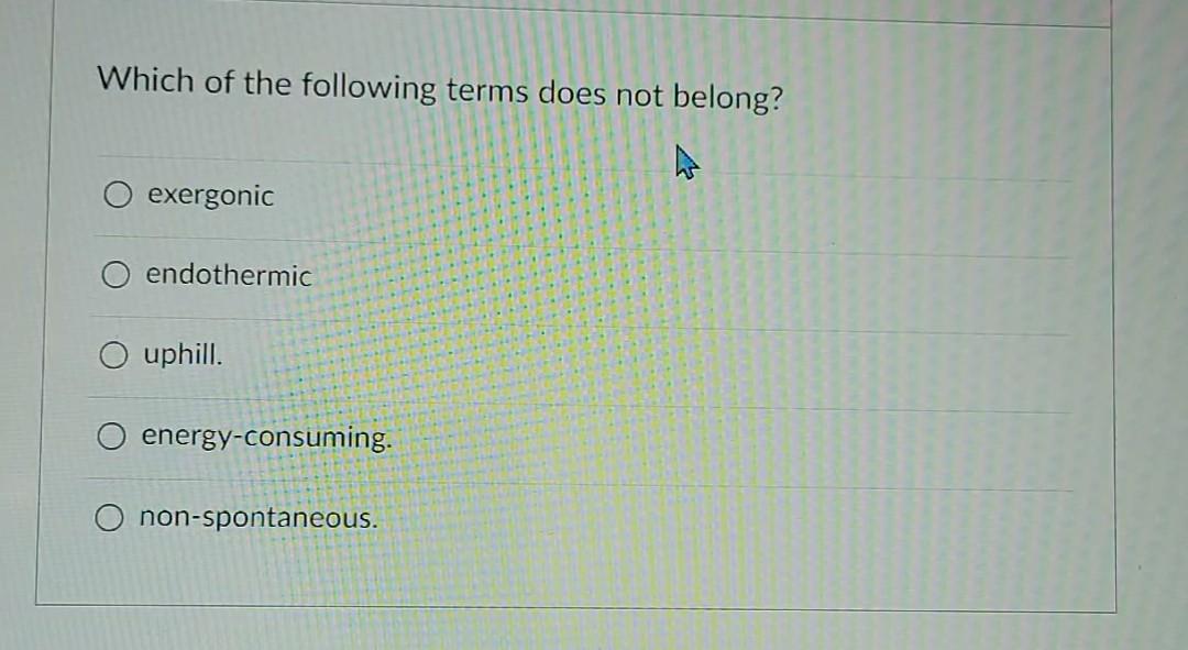 Solved Which of the following terms does not belong? | Chegg.com