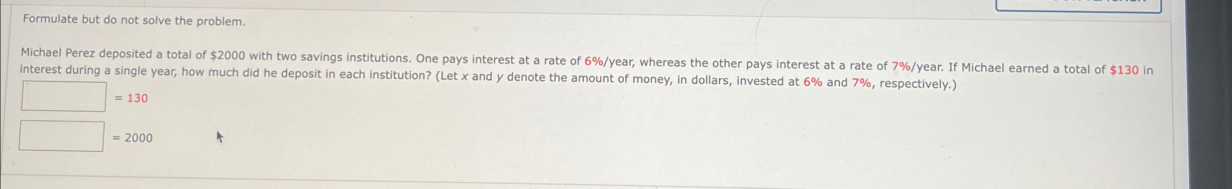 Solved Formulate but do not solve the problem. interest | Chegg.com