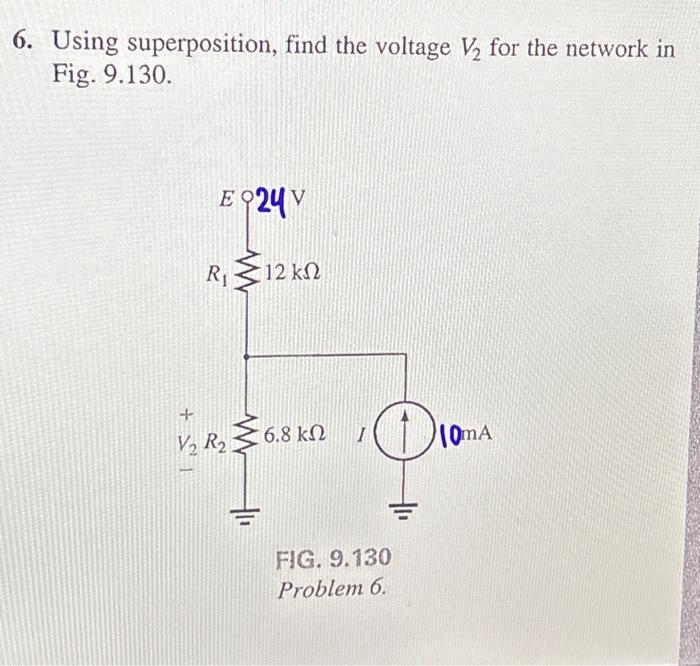 Solved 6. Using superposition, find the voltage V₂ for the | Chegg.com