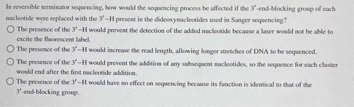 Solved In reversible terminator sequencing, how would the | Chegg.com