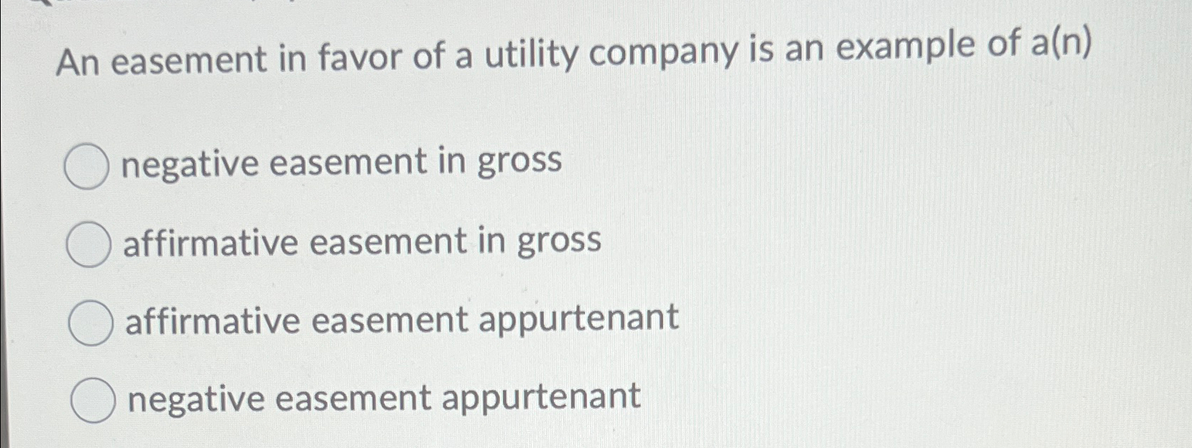 Solved An easement in favor of a utility company is an | Chegg.com