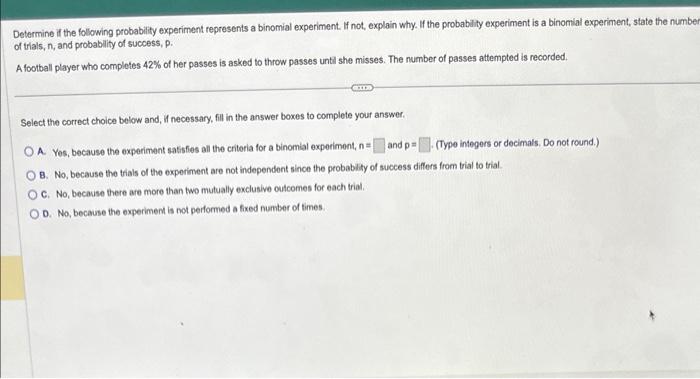 Solved Determine if the following probability experiment | Chegg.com