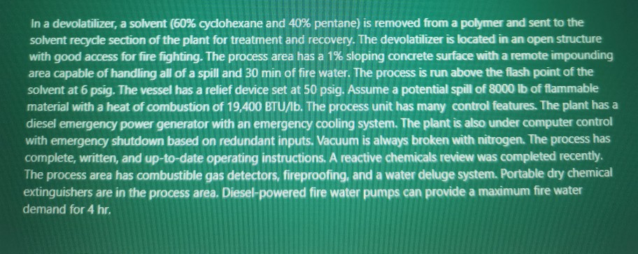 In a devolatilizer, a solvent (60% cyclohexane and | Chegg.com