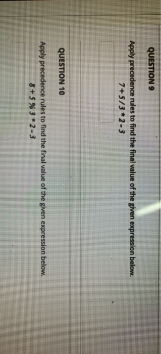 Solved QUESTION 9 Apply precedence rules to find the final | Chegg.com