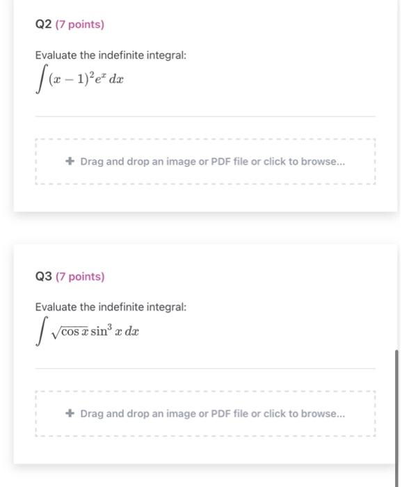 Solved Evaluate the indefinite integral: ∫(x−1)2exdx Q3 (7 | Chegg.com