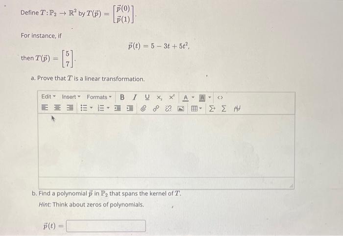 Solved Define T:P2→R2 by T(p)=[p(0)p(1)] For instance, if | Chegg.com