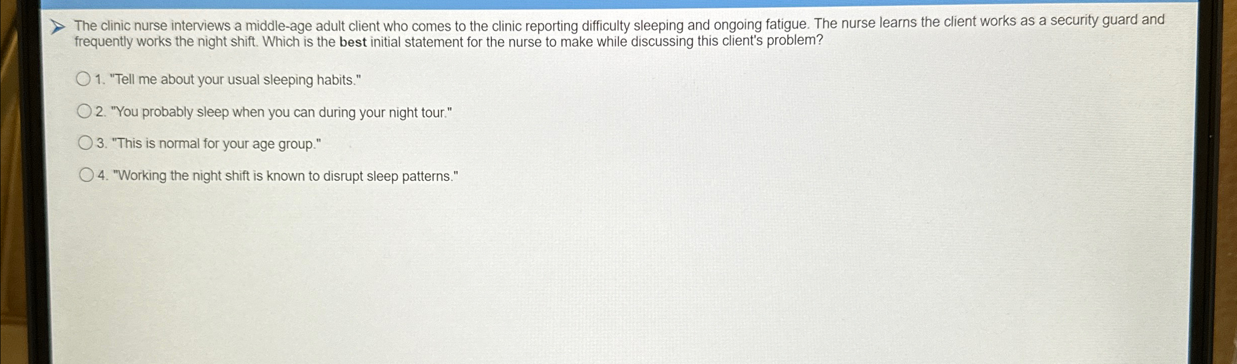 Solved The clinic nurse interviews a middle-age adult client | Chegg.com