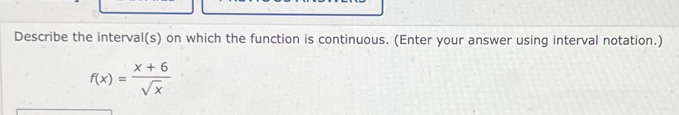 Solved Describe the interval(s) ﻿on which the function is | Chegg.com